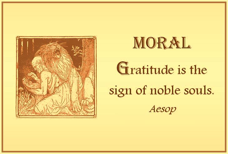 Moral of Aesop's Fable: Gratitude is the sign of noble souls - Prime ...